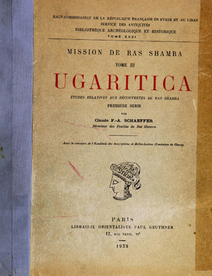 "Ugaritica. I: études relatives aux découvertes de Ras Shamra" by ...